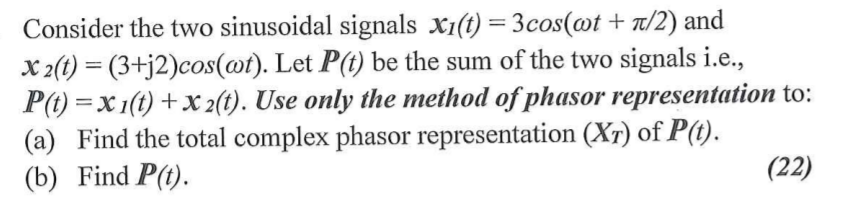 Solved = Consider the two sinusoidal signals xi(t) = 3cos(wt | Chegg.com