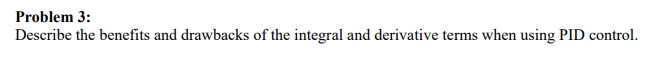 Solved Problem 3: Describe the benefits and drawbacks of the | Chegg.com