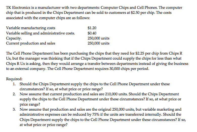 Solved TK Electronics is a manufacturer with two | Chegg.com