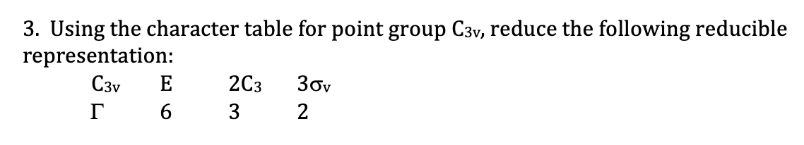 Solved 3. Using the character table for point group C3v, | Chegg.com