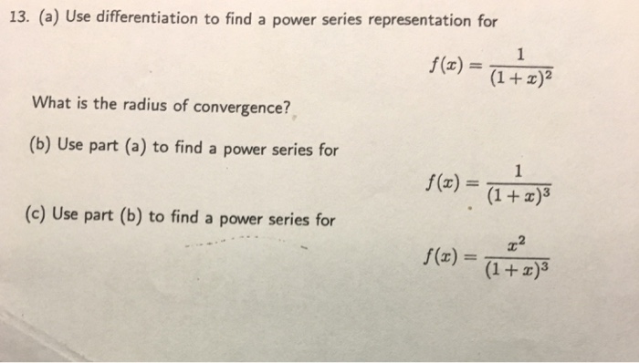 Solved (a) Use differentiation to find a power series | Chegg.com
