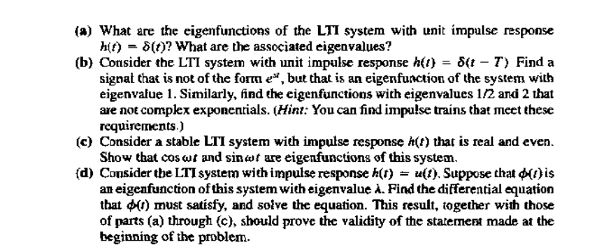 Solved (a) What are the eigenfunctions of the LTI system | Chegg.com