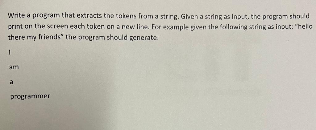 Write a program that extracts the tokens from a | Chegg.com