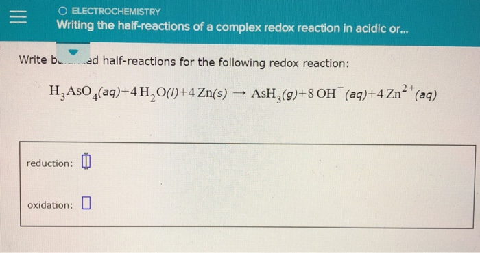 Solved O ELECTROCHEMISTRY Writing the half-reactions of a | Chegg.com