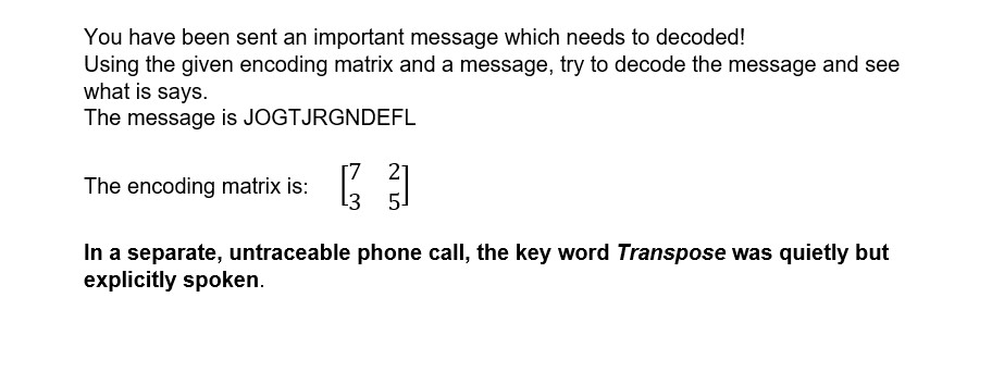 Solved You have been sent an important message which needs | Chegg.com