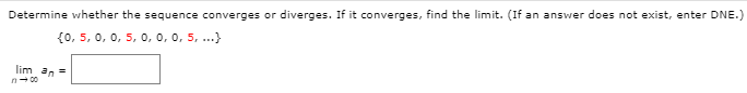 Solved Determine whether the sequence converges or diverges. | Chegg.com