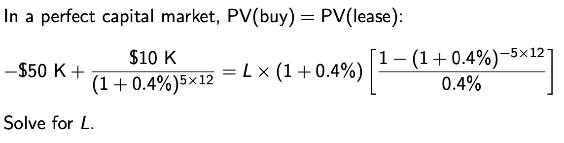 Solved In a perfect capital market, PV( buy )=PV( lease ) : | Chegg.com