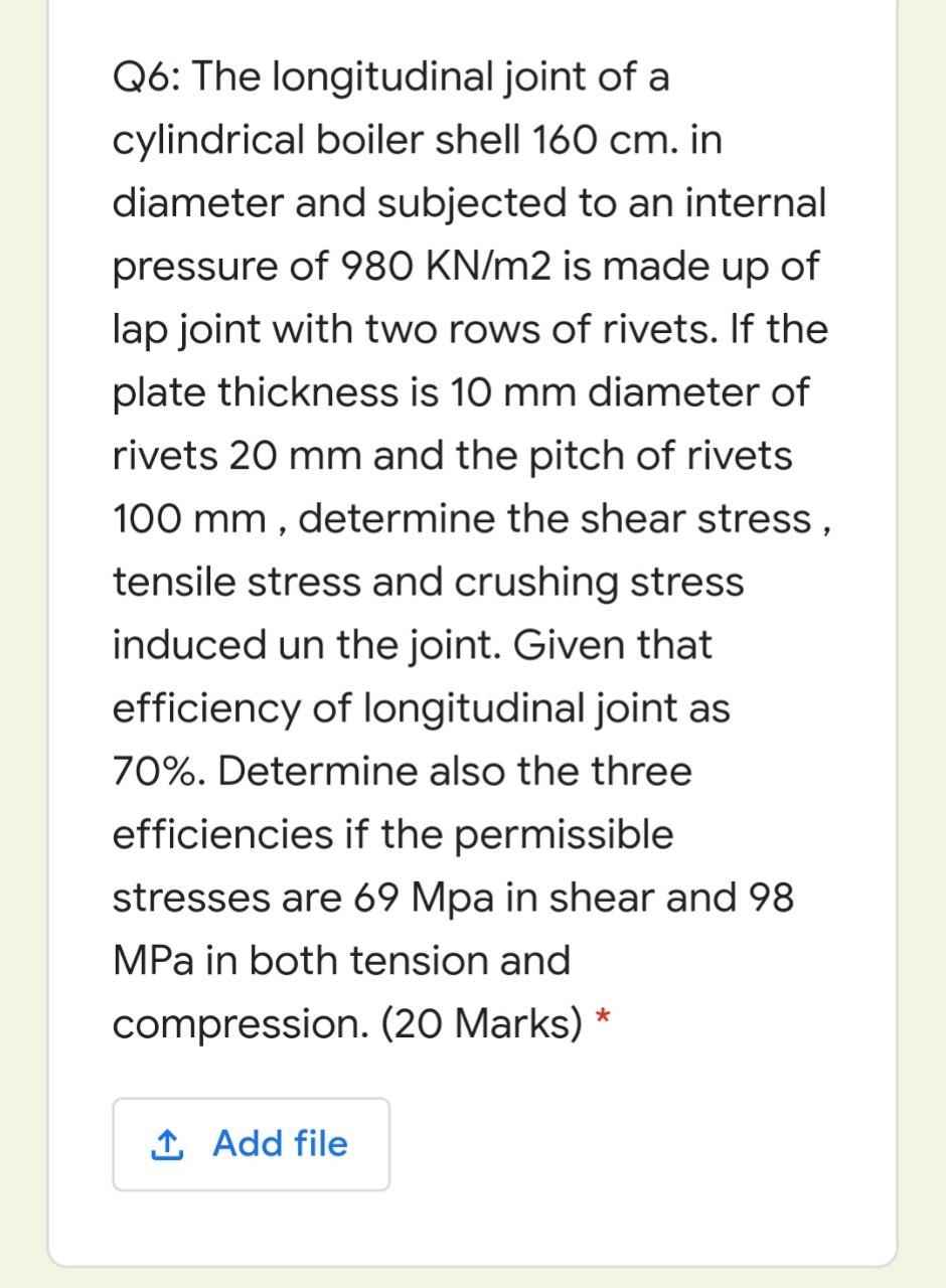 Solved Q6: The longitudinal joint of a cylindrical boiler | Chegg.com