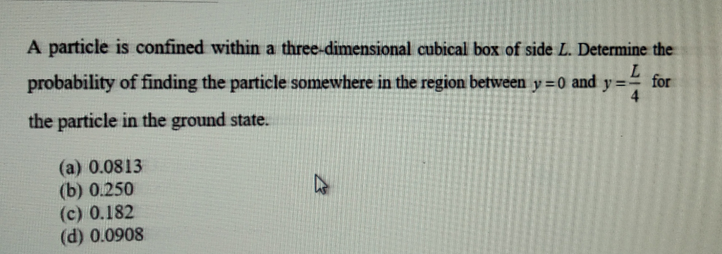 Solved A particle is confined within a three-dimensional | Chegg.com