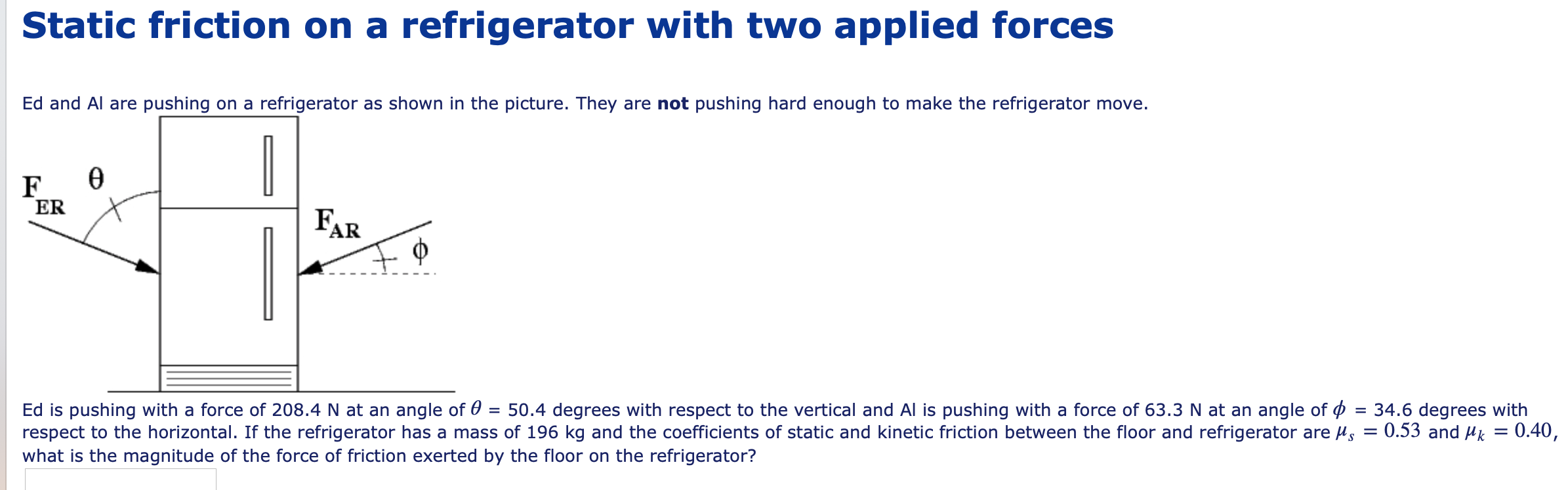 Solved Static friction on a refrigerator with two applied | Chegg.com