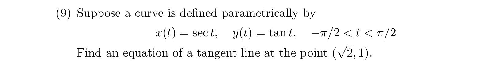 Solved (9) Suppose a curve is defined parametrically by x(t) | Chegg.com