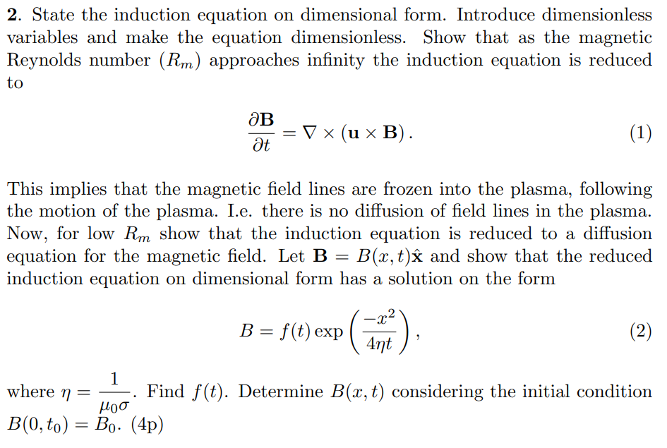 Solved 2. State the induction equation on dimensional form. | Chegg.com