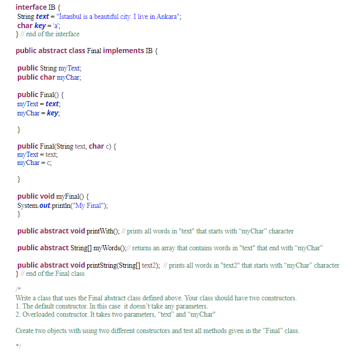 Solved interface IB { String text = "İstanbul is a beautiful | Chegg.com