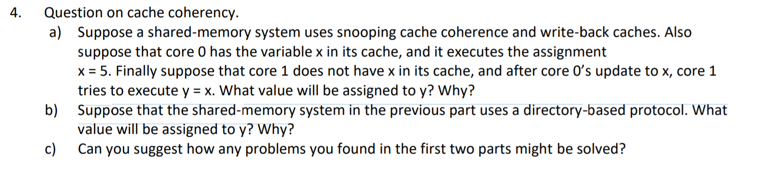 4. Question on cache coherency. a) Suppose a | Chegg.com