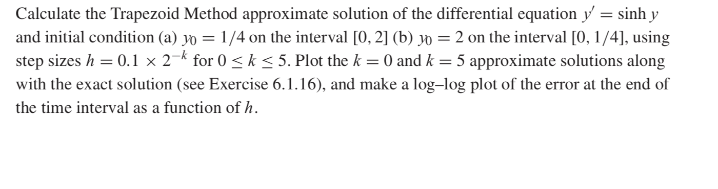 Calculate the Trapezoid Method approximate solution | Chegg.com