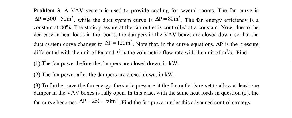Solved Problem 3. A VAV system is used to provide cooling | Chegg.com