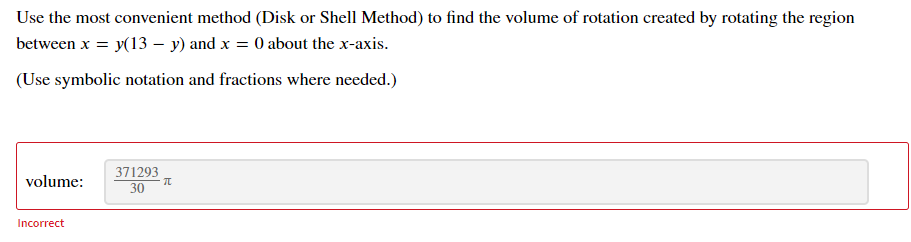 Solved Use the most convenient method (Disk or Shell Method) | Chegg.com