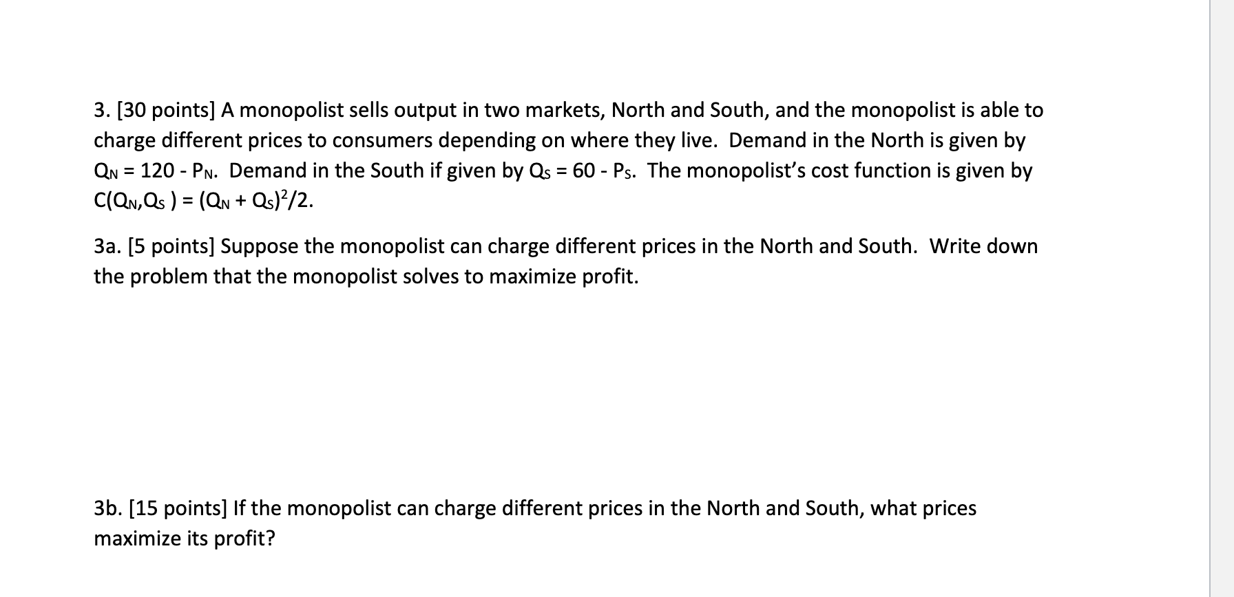 Solved 3. [30 points] A monopolist sells output in two | Chegg.com