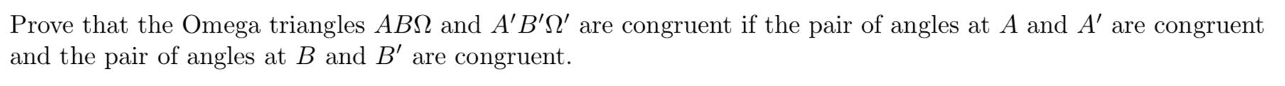 Solved Prove that the Omega triangles ABN and A'B'N' are | Chegg.com