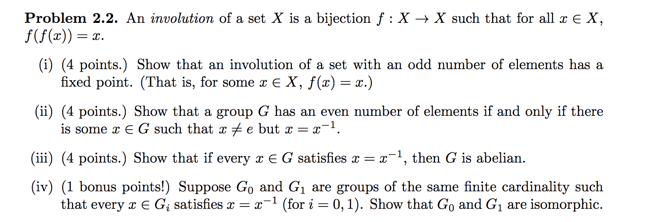Solved Problem 2.2. An involution of a set X is a bijection | Chegg.com