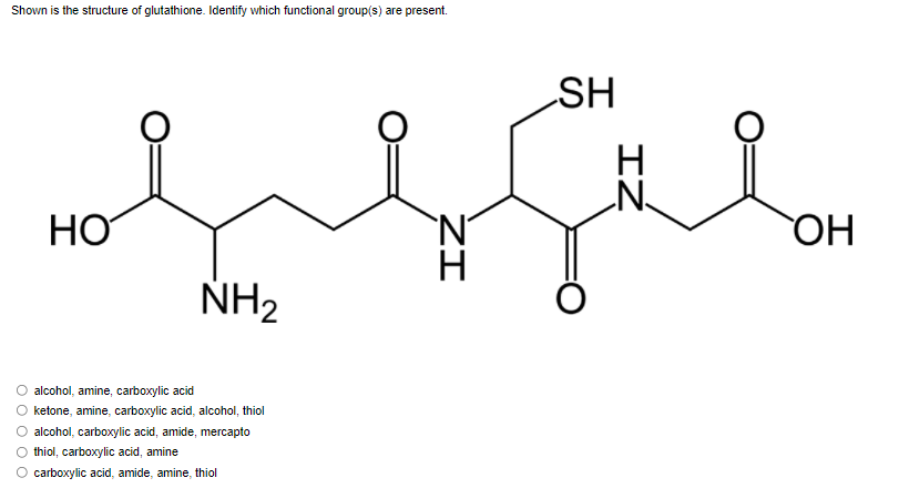 Solved Shown is the structure of glutathione. Identify which | Chegg.com