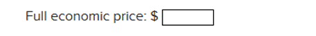 Solved Full economic price: $ | Chegg.com
