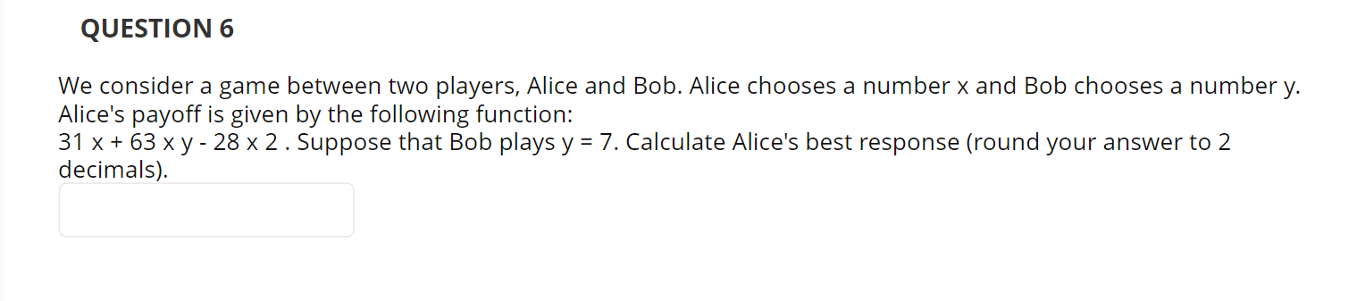 Solved QUESTION 6 We consider a game between two players, | Chegg.com