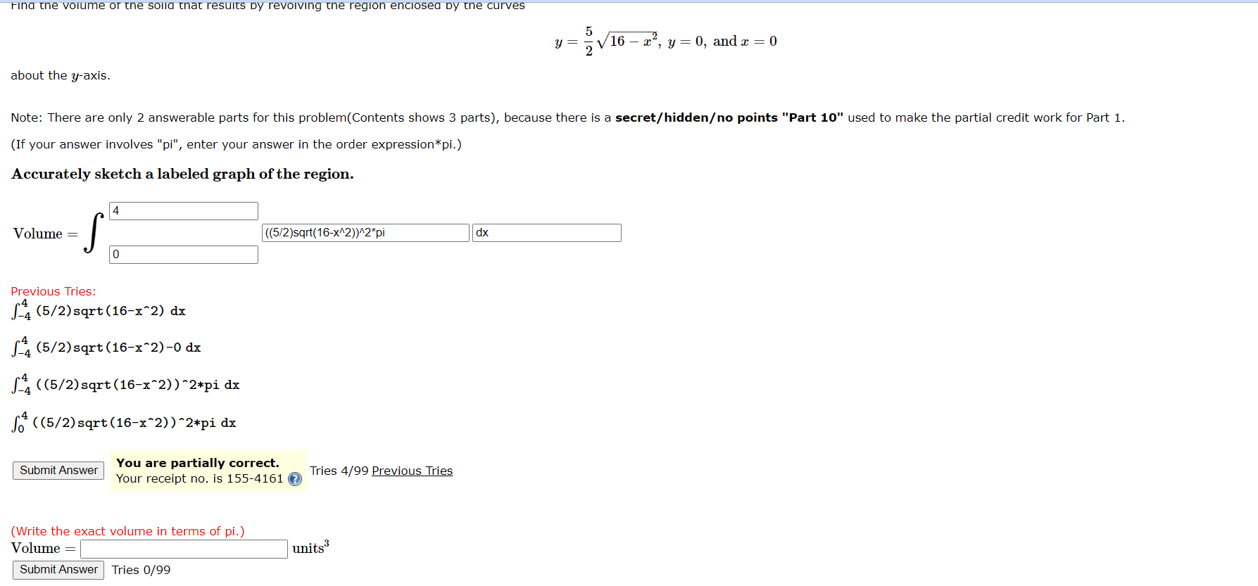 Solved y=2516−x2,y=0, and x=0 about the y-axis. Note: There | Chegg.com