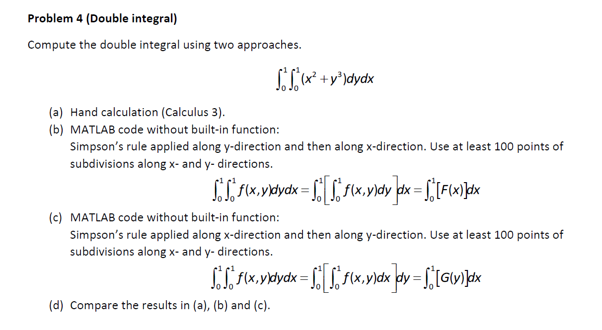 Solved Problem 4 (Double integral) Compute the double | Chegg.com