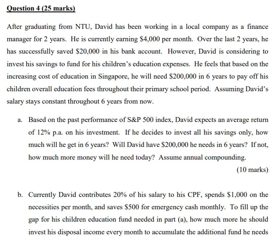 Solved Question 4 (25 marks) After graduating from NTU, | Chegg.com