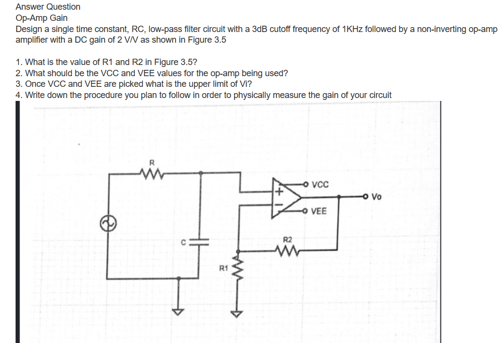 Solved Answer Question Op-Amp Gain Design a single time | Chegg.com
