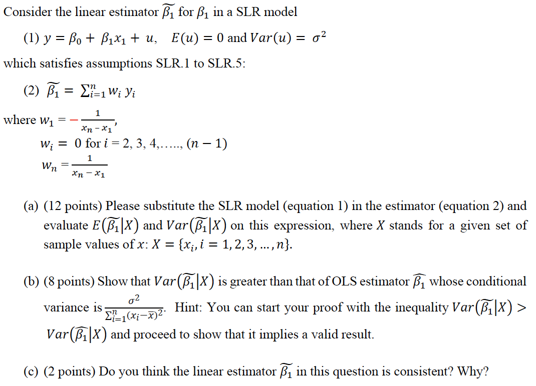 Solved Consider the linear estimator B1 for $1 in a SLR | Chegg.com
