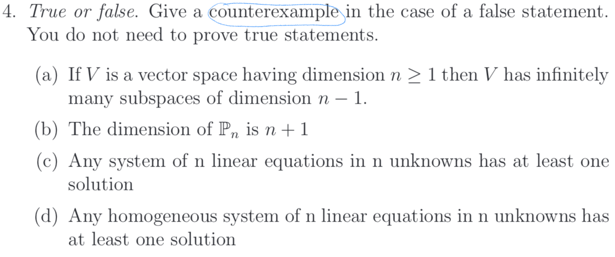 Solved 4. True or false. Give a counterexample in the case | Chegg.com