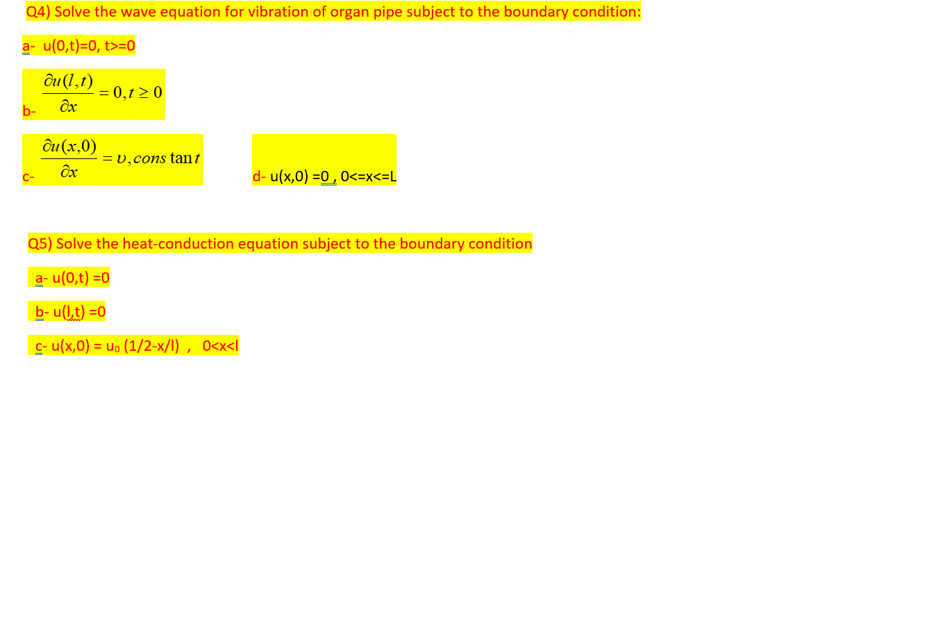 [Solved]: use separation of variable method to solve Q4) So