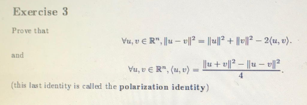 Solved Exercise 3 Prove that 22(u, v and (this last identity | Chegg.com