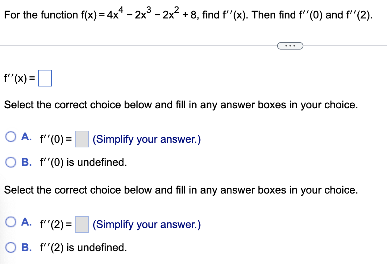 Solved For the function f(x) = 4x4 - 2x3 – 2x² +8, find | Chegg.com