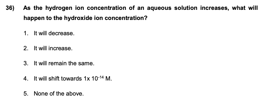 Solved 36) As the hydrogen ion concentration of an aqueous | Chegg.com
