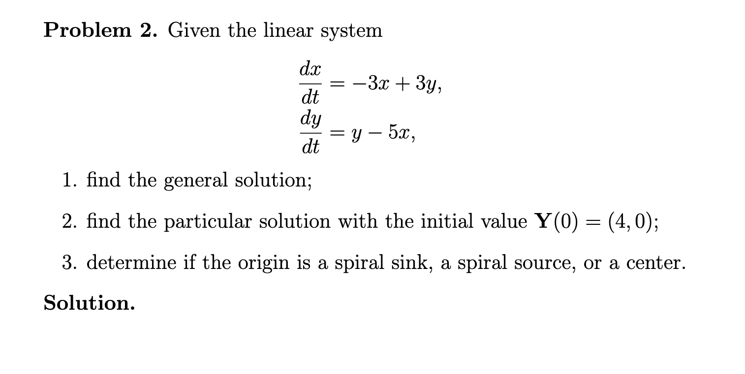 Solved Problem 2. Given the linear system | Chegg.com