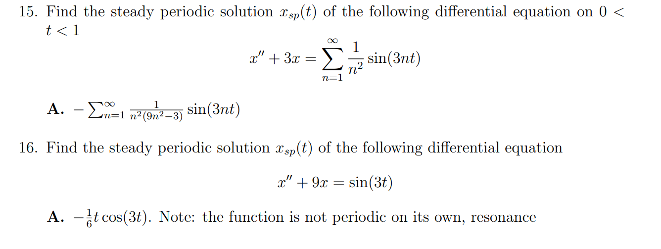 Solved 15. Find the steady periodic solution Xsp(t) of the | Chegg.com