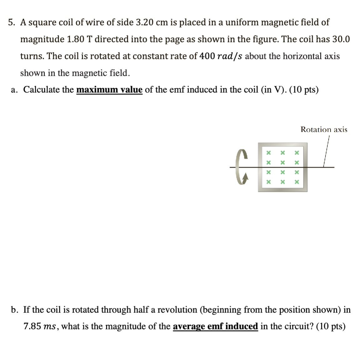 Solved A square coil of wire of side 3.20cm ﻿is placed in a | Chegg.com