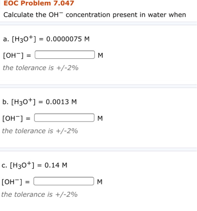 Solved Calculate the OH- concentration present in water when | Chegg.com