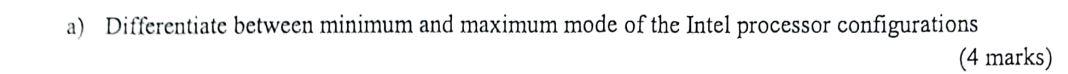 Solved a) Differentiate between minimum and maximum mode of | Chegg.com