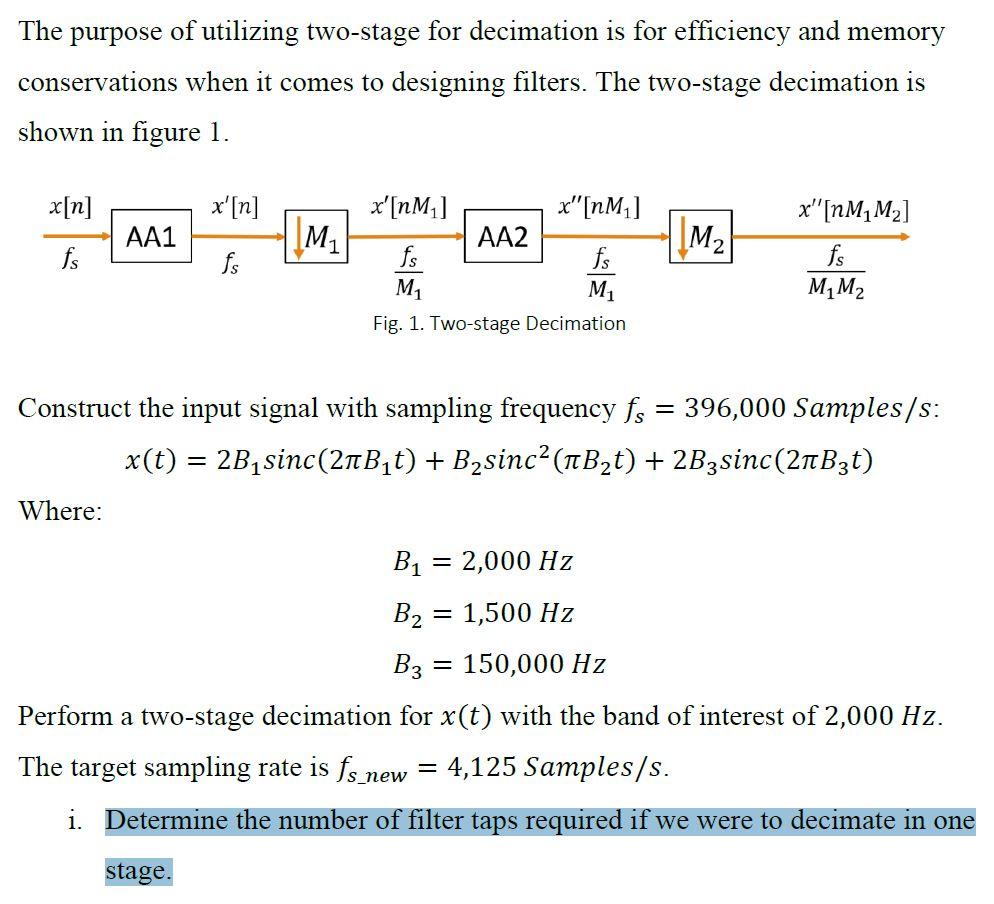 The purpose of utilizing two-stage for decimation is | Chegg.com