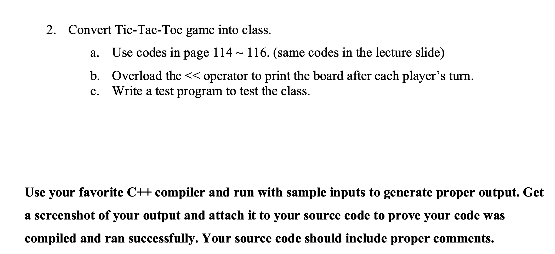 Solved a. 2. Convert Tic-Tac-Toe game into class. Use codes | Chegg.com