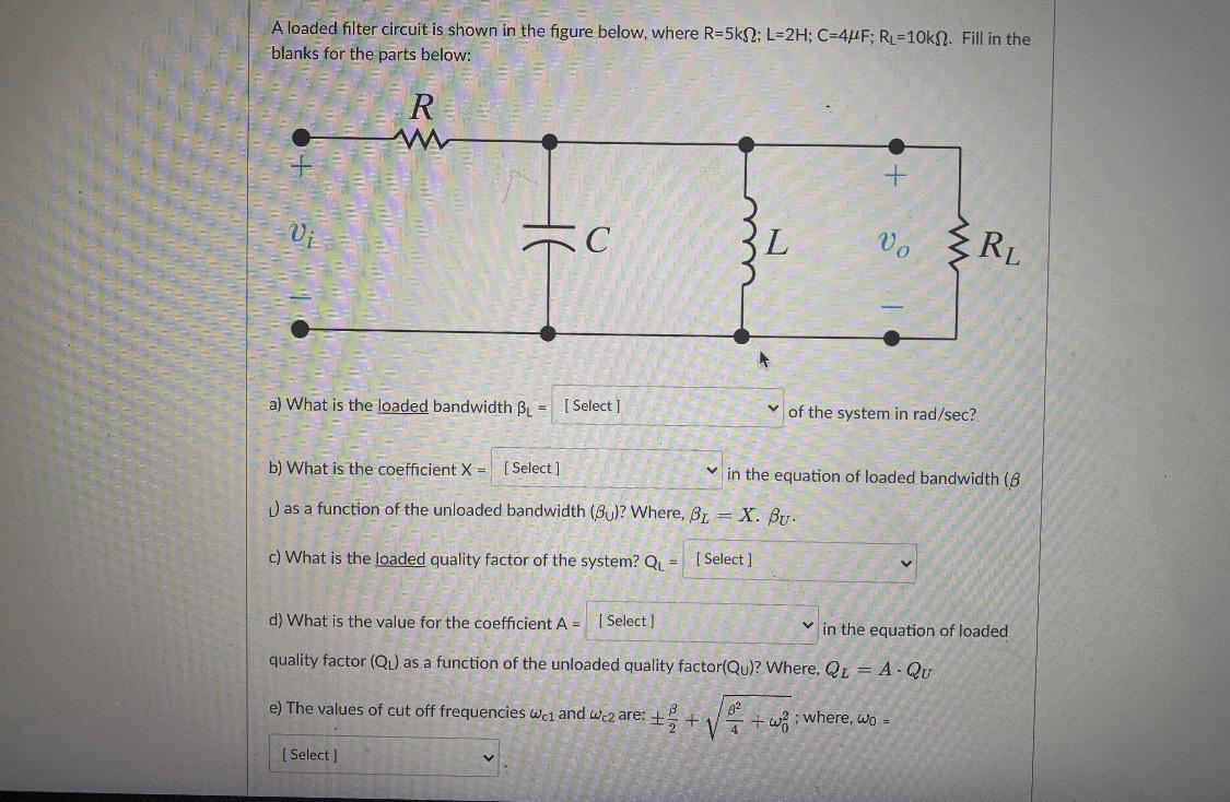 Solved A loaded filter circuit is shown in the figure below, | Chegg.com