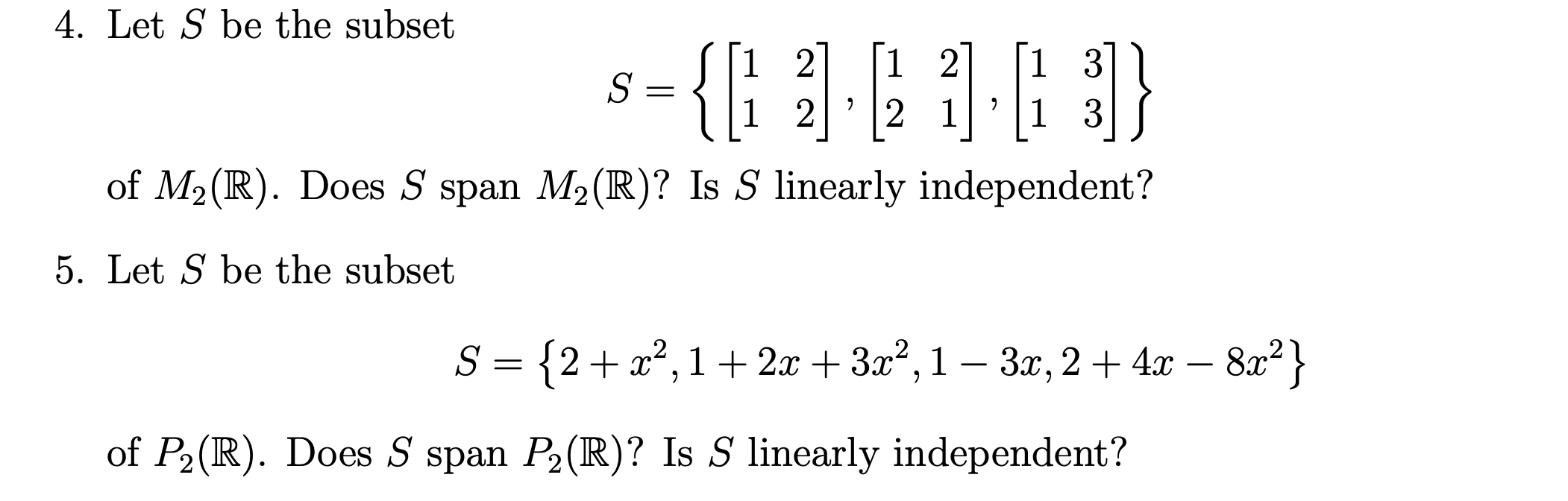 Solved 4. Let S be the subset S s={[ ] = 2 1 2 [21] [13]} 2 | Chegg.com