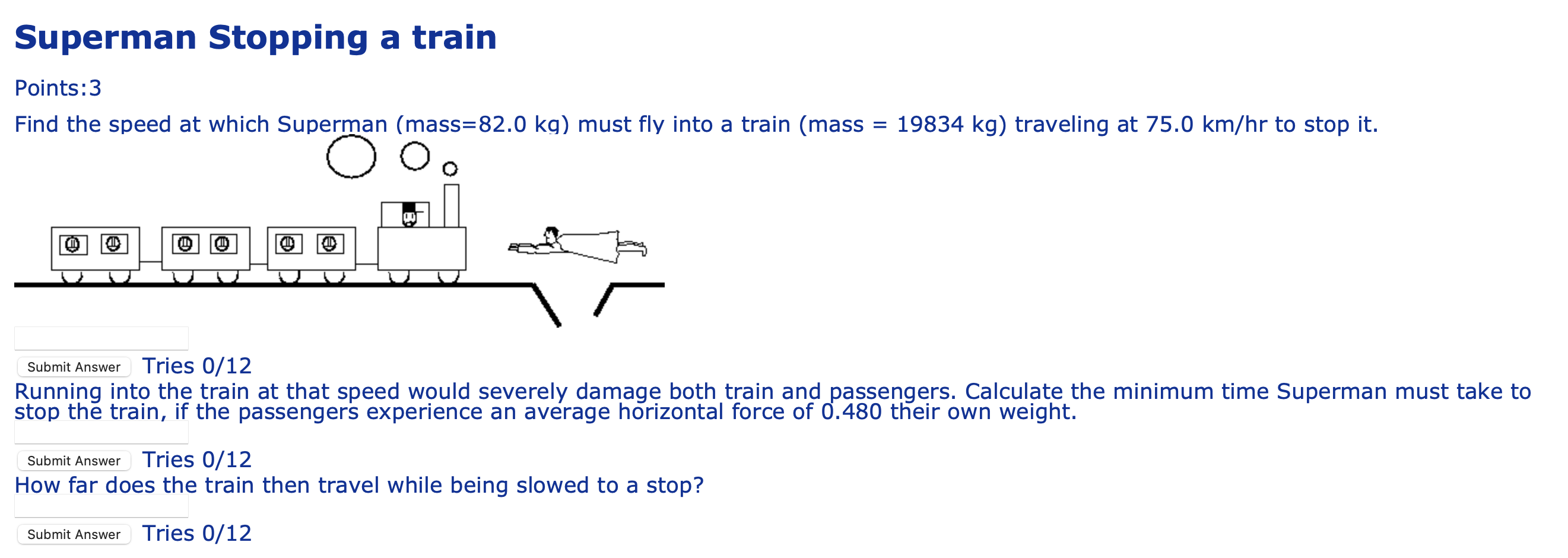 Solved Superman Stopping a train Points:3 Find the speed at | Chegg.com