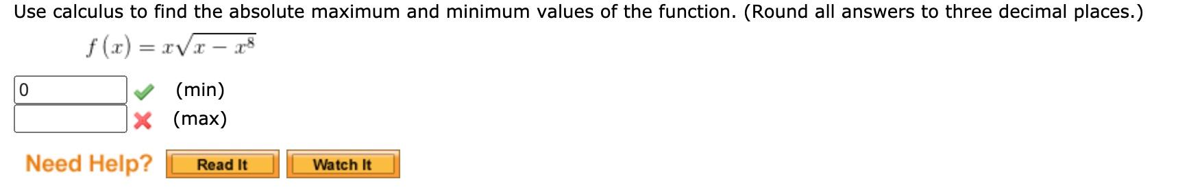 Solved Use calculus to find the absolute maximum and minimum | Chegg.com
