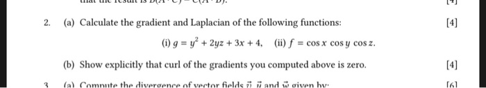 Solved 14] 2. (a) Calculate the gradient and Laplacian of | Chegg.com