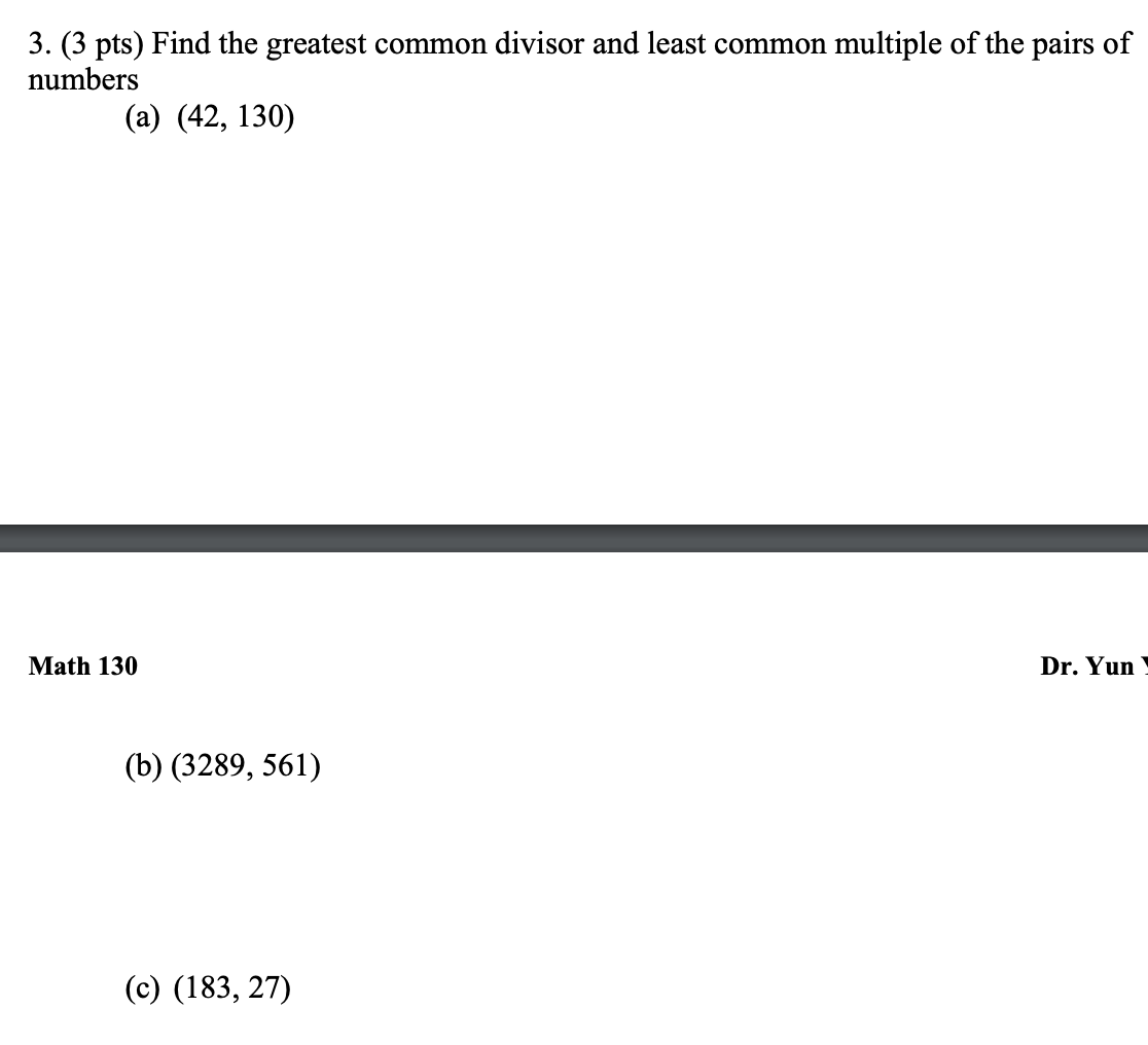 Solved 3 3 Pts Find The Greatest Common Divisor And Least